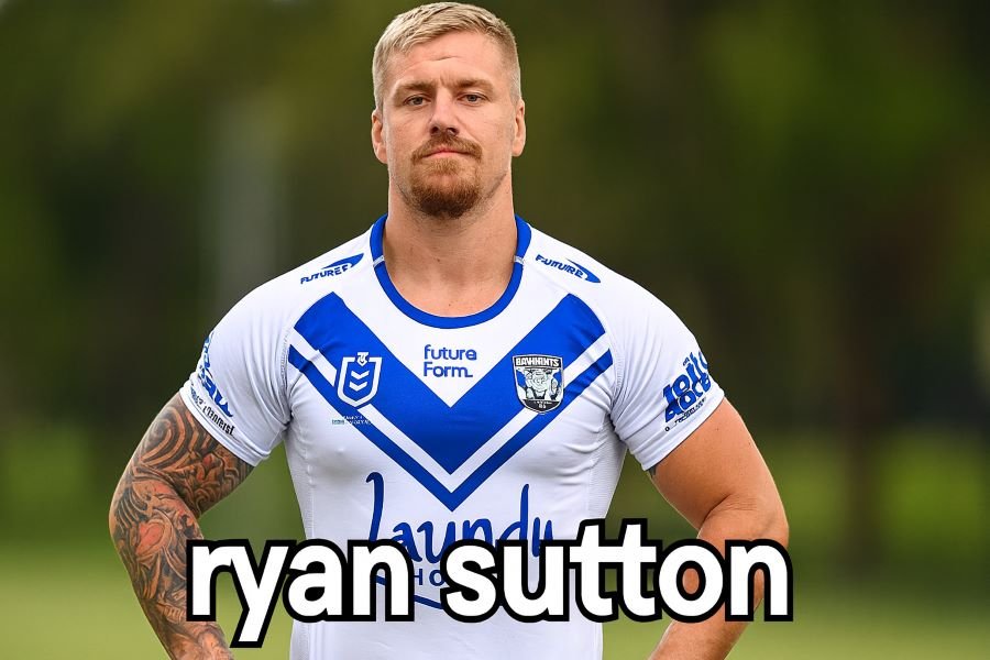 Ryan Sutton – The Rise, Struggles, and Resilience of a Rugby League ...