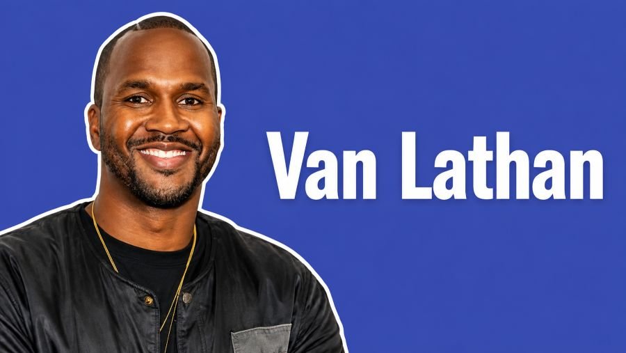 Van Lathan Biography: Powerful Rise of a Fearless American Media Voice ...